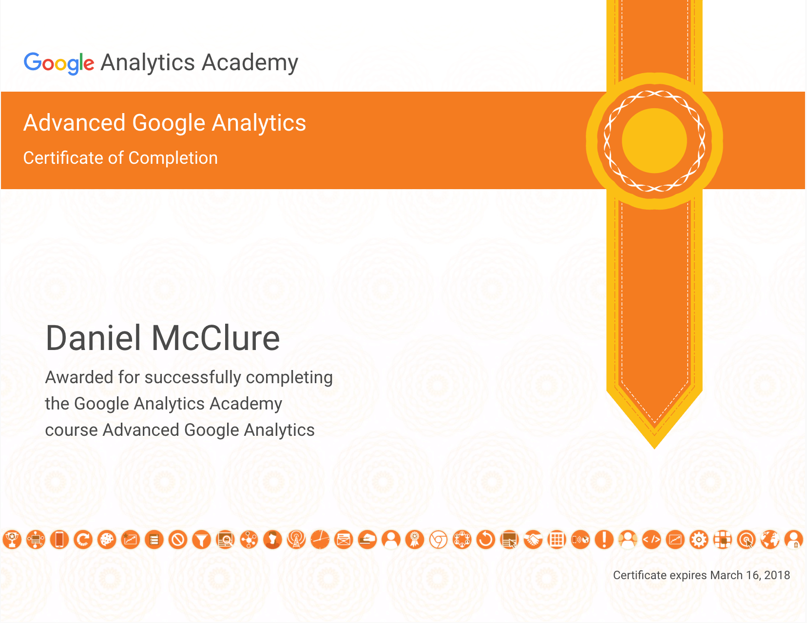 Certificate: Advanced Google Analytics — Daniel McClure Certificate: Advanced Google Analytics — Daniel McClure